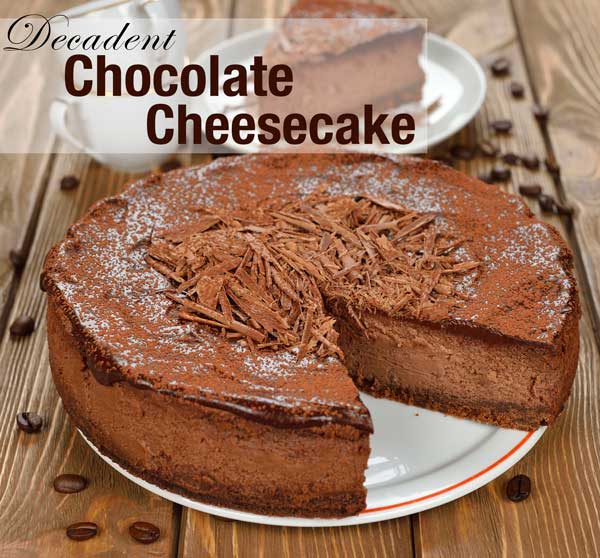 Decadent Chocolate Cheesecake Recipe – zak.com